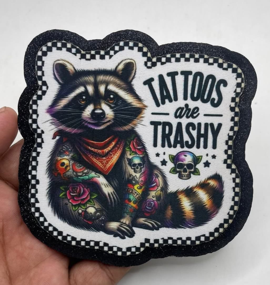 Tattoos Are Trashy Oversized Patch | DM Designs Plus